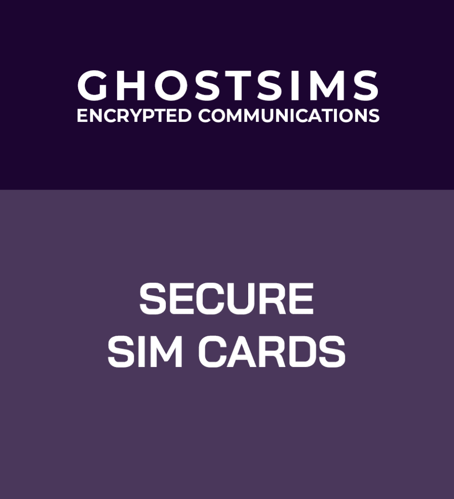 Secure SIM Cards: How To Protect Your Mobile Privacy | GhostSims